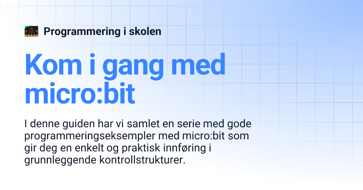 Kom i gang med micro:bit | Programmering i skolen