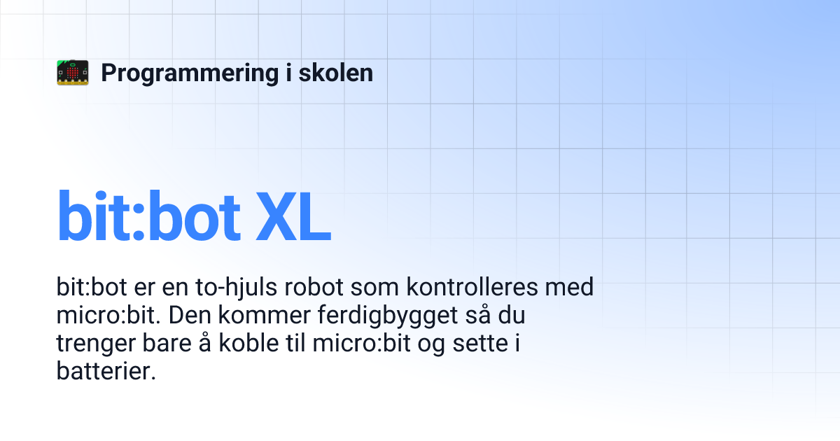 bit:bot XL | Programmering i skolen