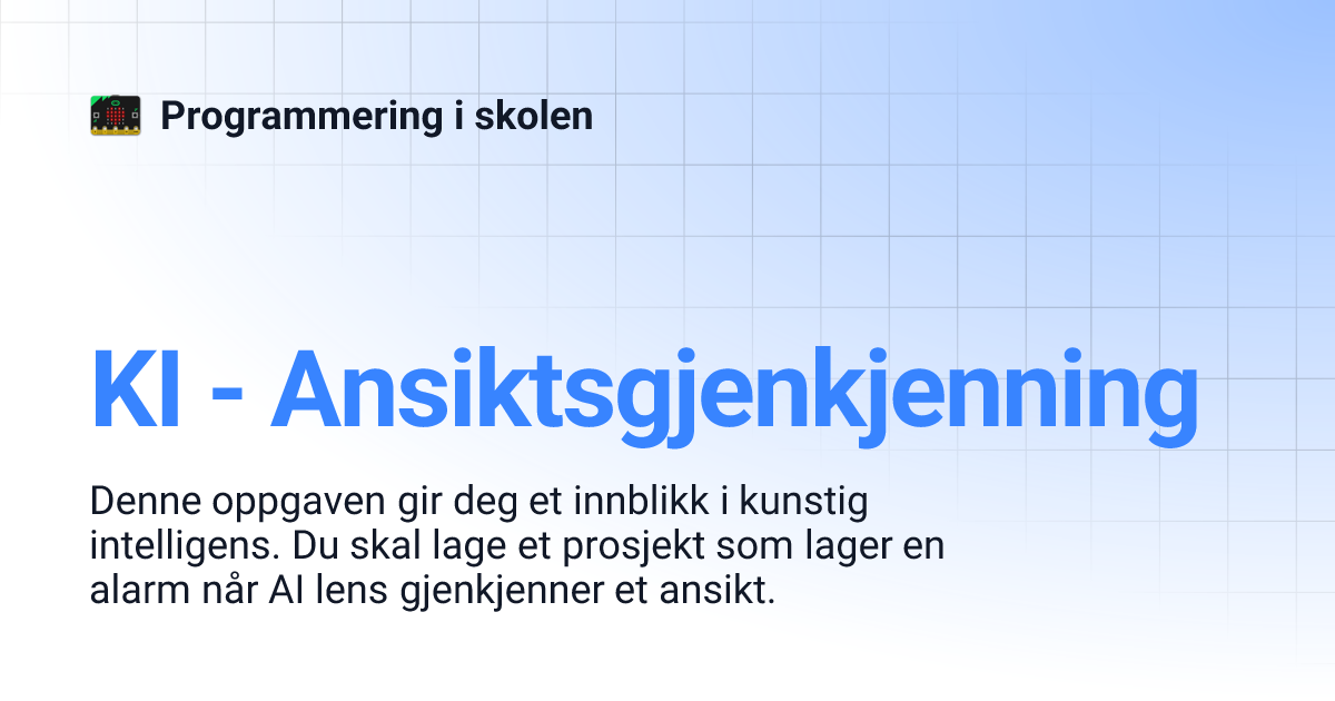 KI - Ansiktsgjenkjenning | Programmering i skolen