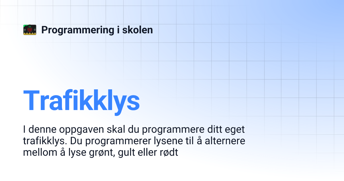 Trafikklys | Programmering i skolen